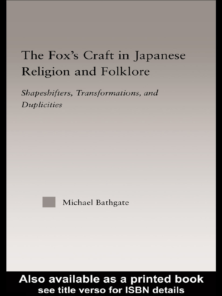 BATHGATE. The Fox's Craft in Japanese Religion and Folklore ...