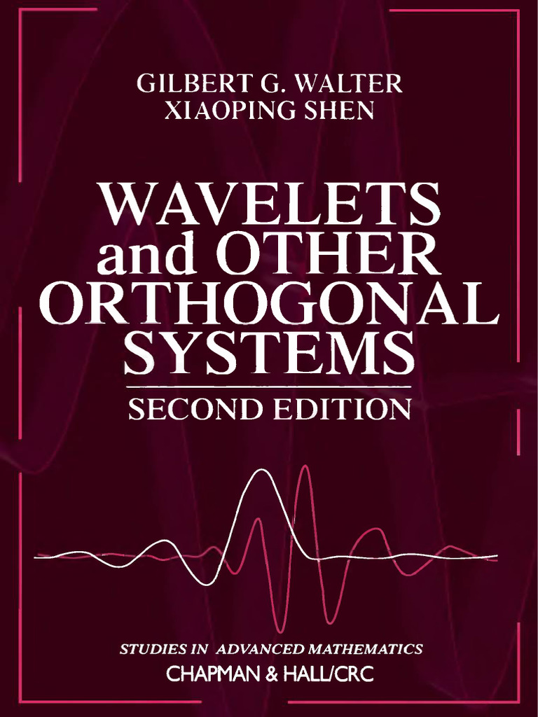 Walter G. Wavelets and Other Orthogonal Systems 2ed 2000 | PDF ...