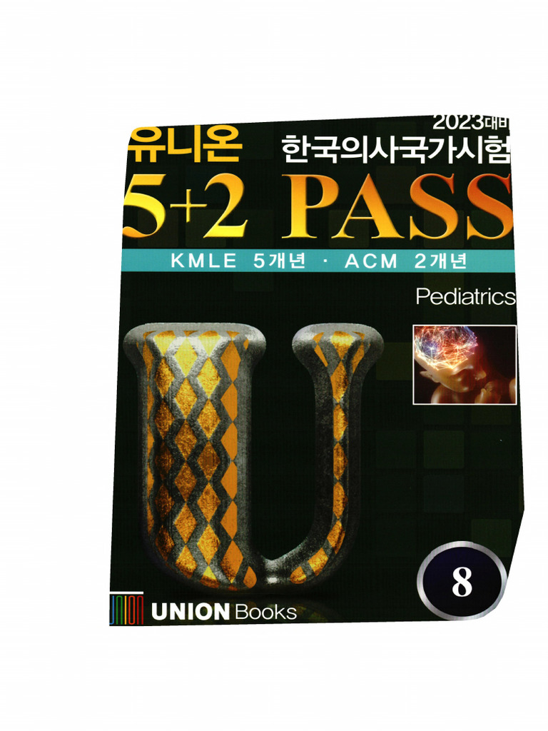 Union Books - 2023 UNION KMLE 5+2 PASS_No 8. Paediatrics (2022, Union Books) - Libgen.li | PDF