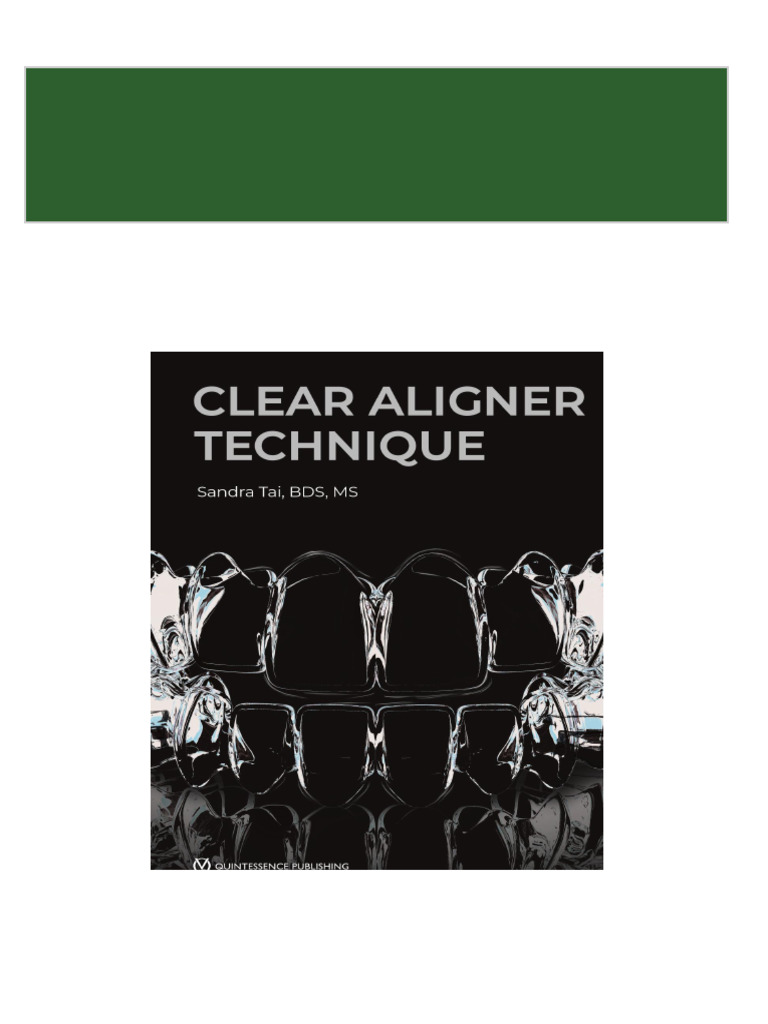 Clear Aligner Technique Sandra Tai 2024 scribd download | PDF ...
