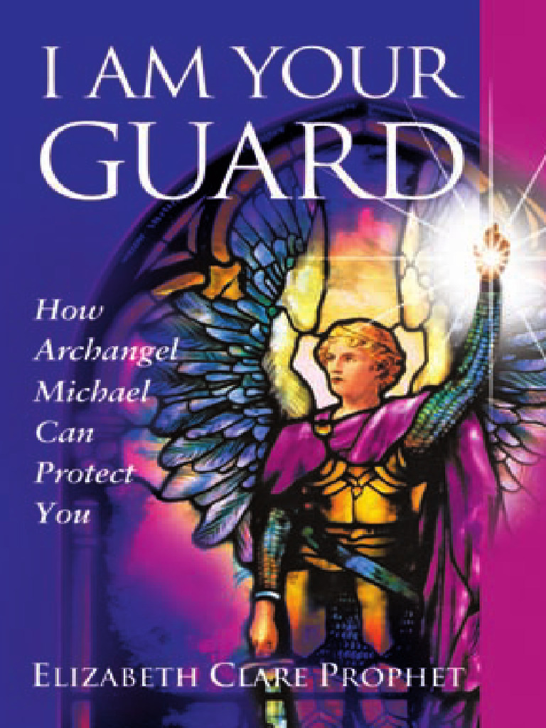 I Am Your Guard How Archangel Michael Can Protect You Sample | PDF ...