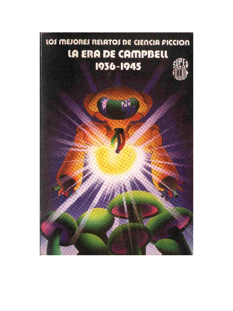 Ashley, Michael - Los mejores relatos de ciencia ficcion - La era de Campbell - 1936-1945 | PDF ...