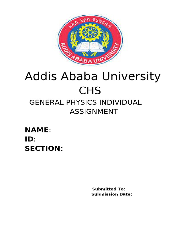 Addis Ababa University: General Physics Individual Assignment | PDF