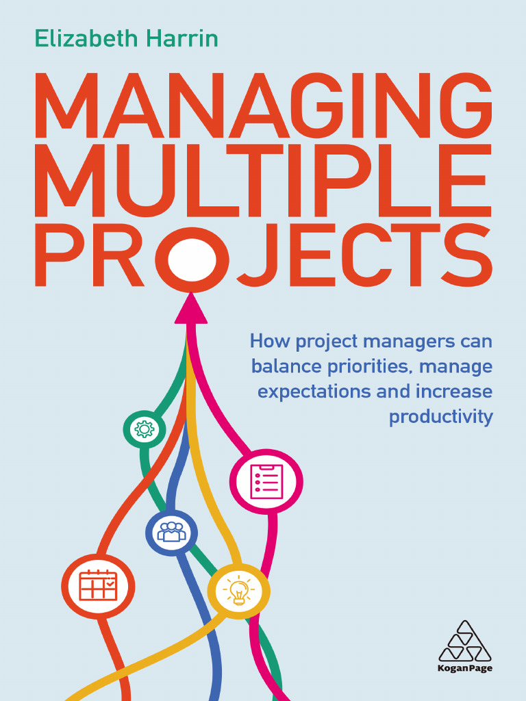 Managing Multiple Projects - Elizabeth Harrin 2022 | PDF | Project Management | Enterprise ...