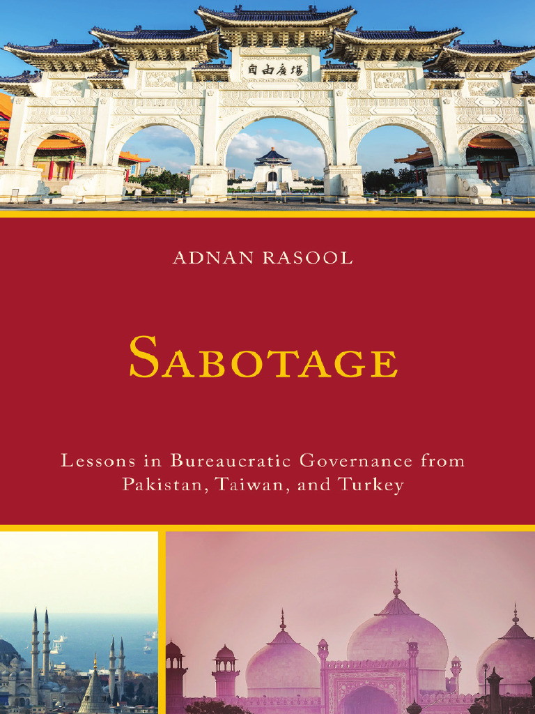 Adnan Rasool Sabotage Lessons in Bureaucratic Governance From Pakistan ...