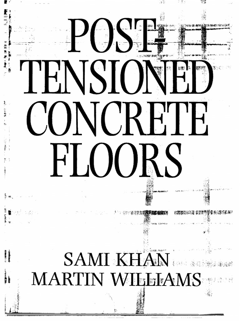 Design Guide Post Tensioned Concrete Floors Khan Williams 1996 | PDF ...
