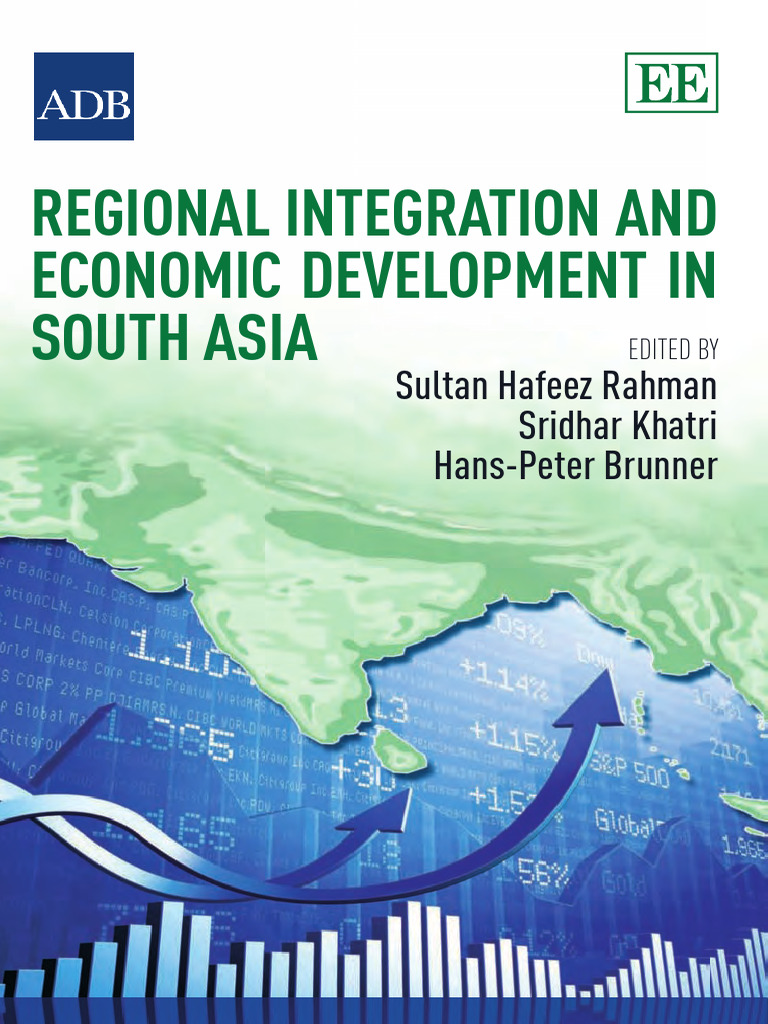 Regional Integration Economic Development South Asia | PDF | Asian Development Bank | South Asia