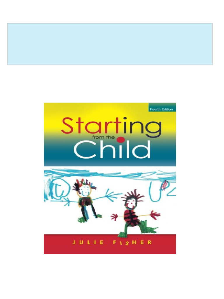 Complete Download Starting from the Child Teaching and Learning from 4 ... Complete Download Starting from the Child Teaching and Learning from 4 ...