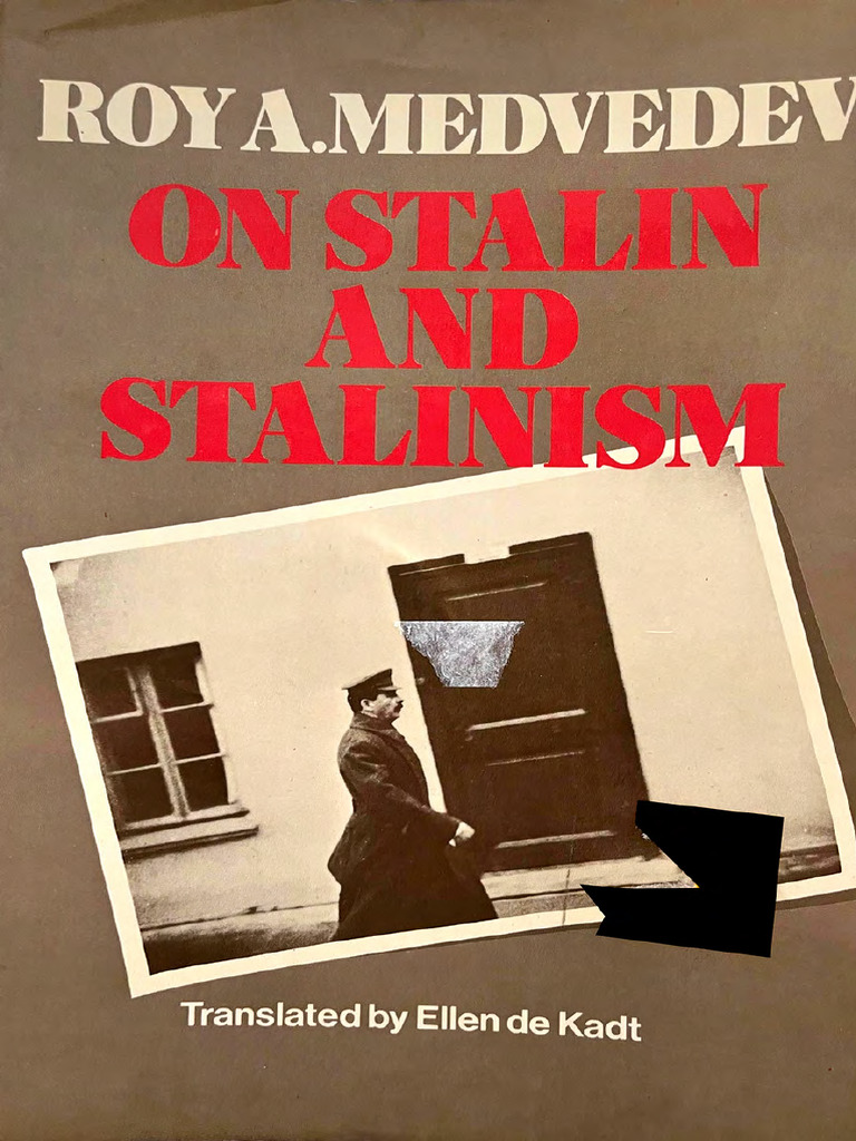 Roy Medvedev - On Stalin and Stalinism (1979, Oxford) | PDF | Joseph ...