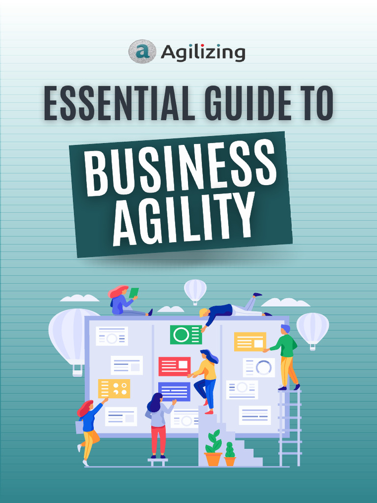 Agilizing Ebook Essential Guide To Business Agility | PDF | Agile Software Development | Business