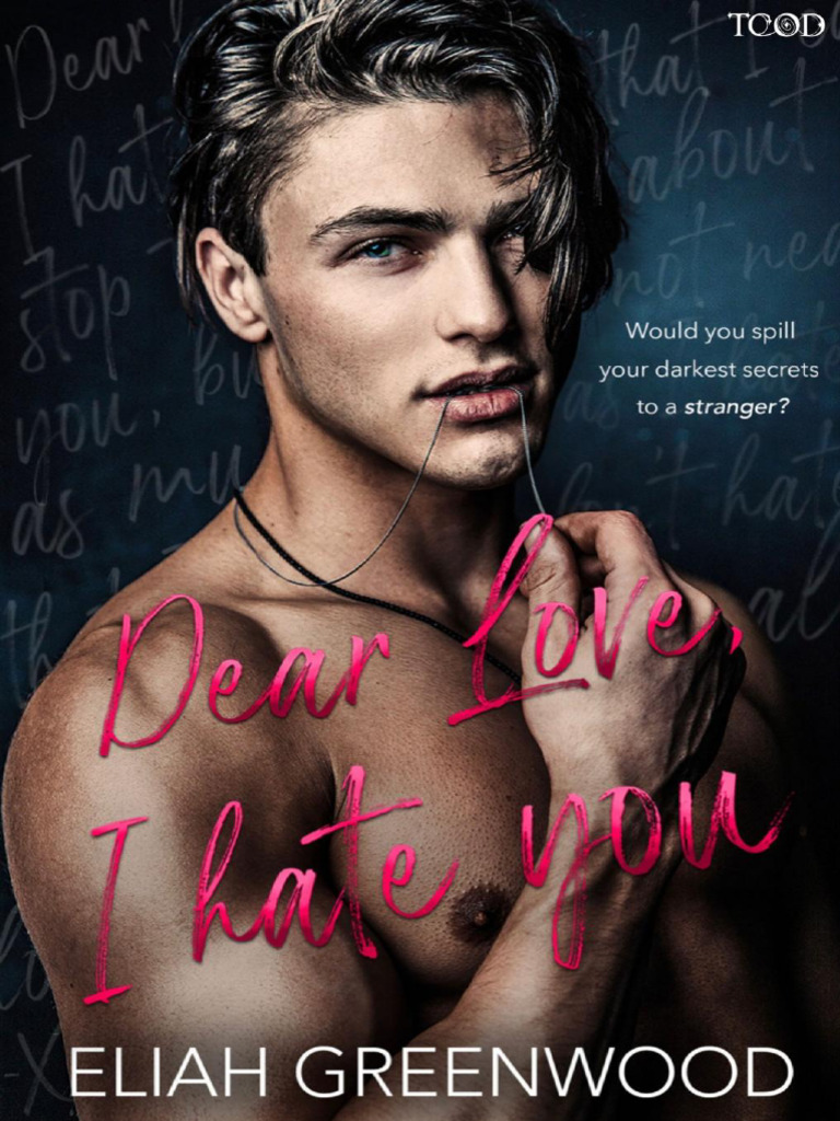 Dear Love, I Hate You - Eliah Greenwood | PDF | Amor