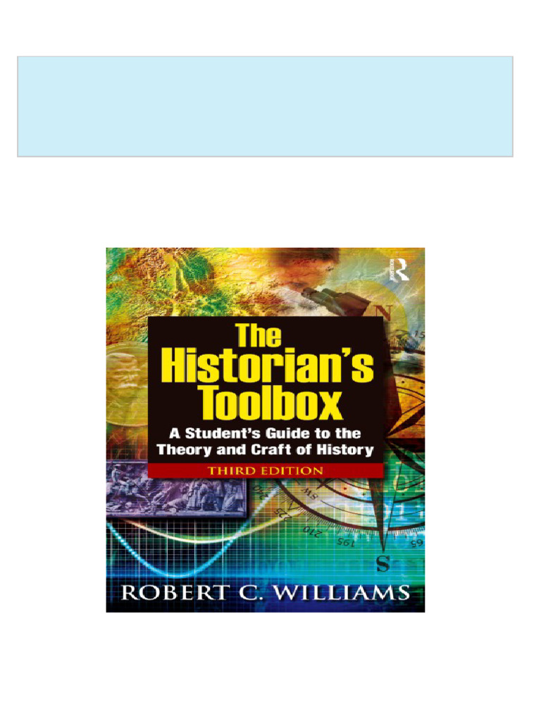 Instant download The Historian s Toolbox A Student s Guide to the ... Instant download The Historian s Toolbox A Student s Guide to the ...
