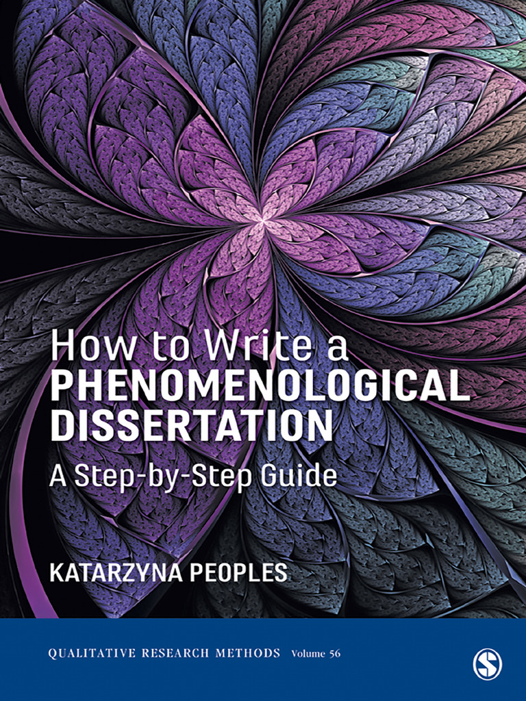 How To Write A Phenomenological Dissertation A Step by Step Guide | PDF ...