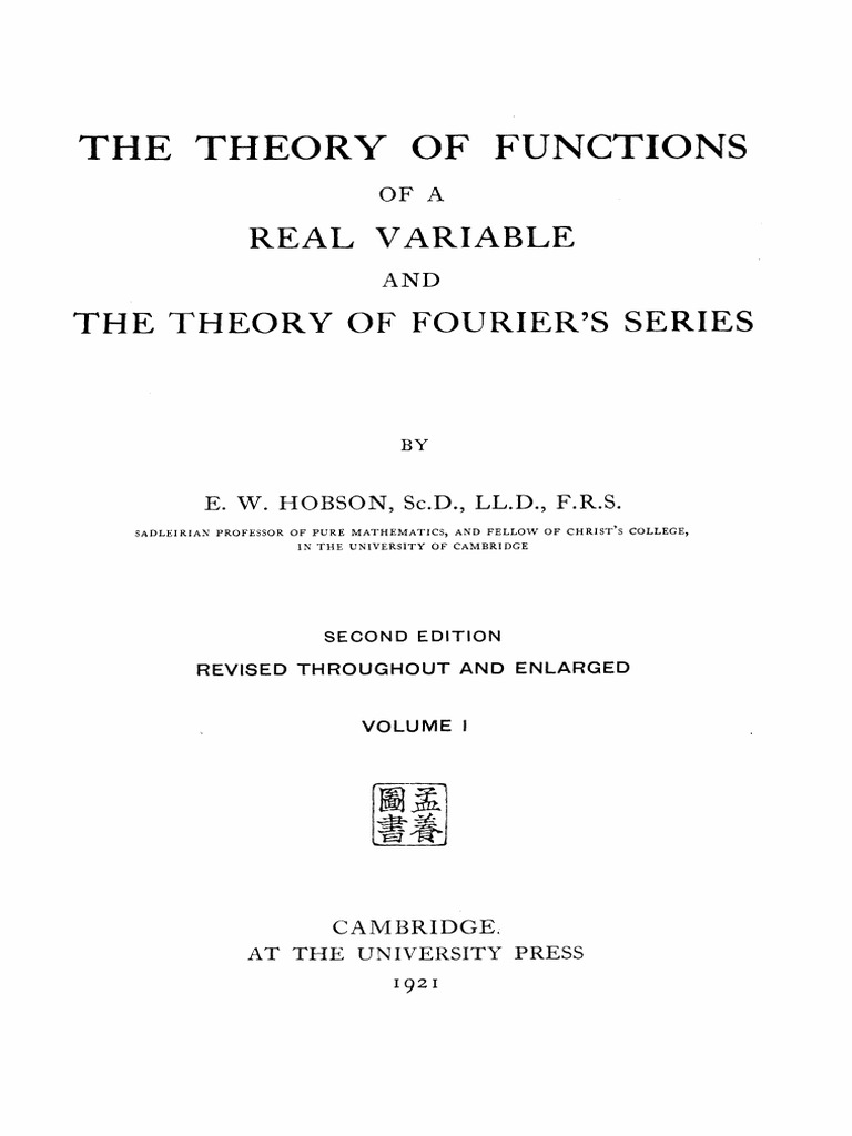 Hobson E.W. - Theory of Functions of A Real Variable and The Theory of Fourier's Series V1 (2007 ...