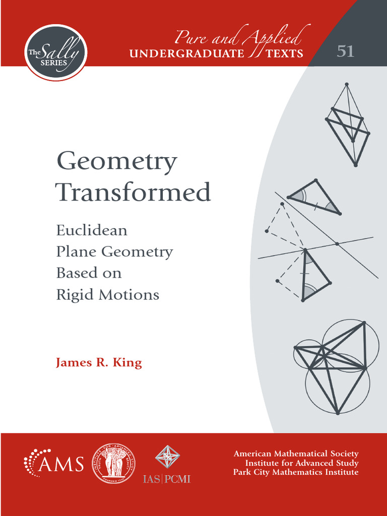 [pure And Applied Undergraduate Texts] James R King Author Geometry Transformed Euclidean