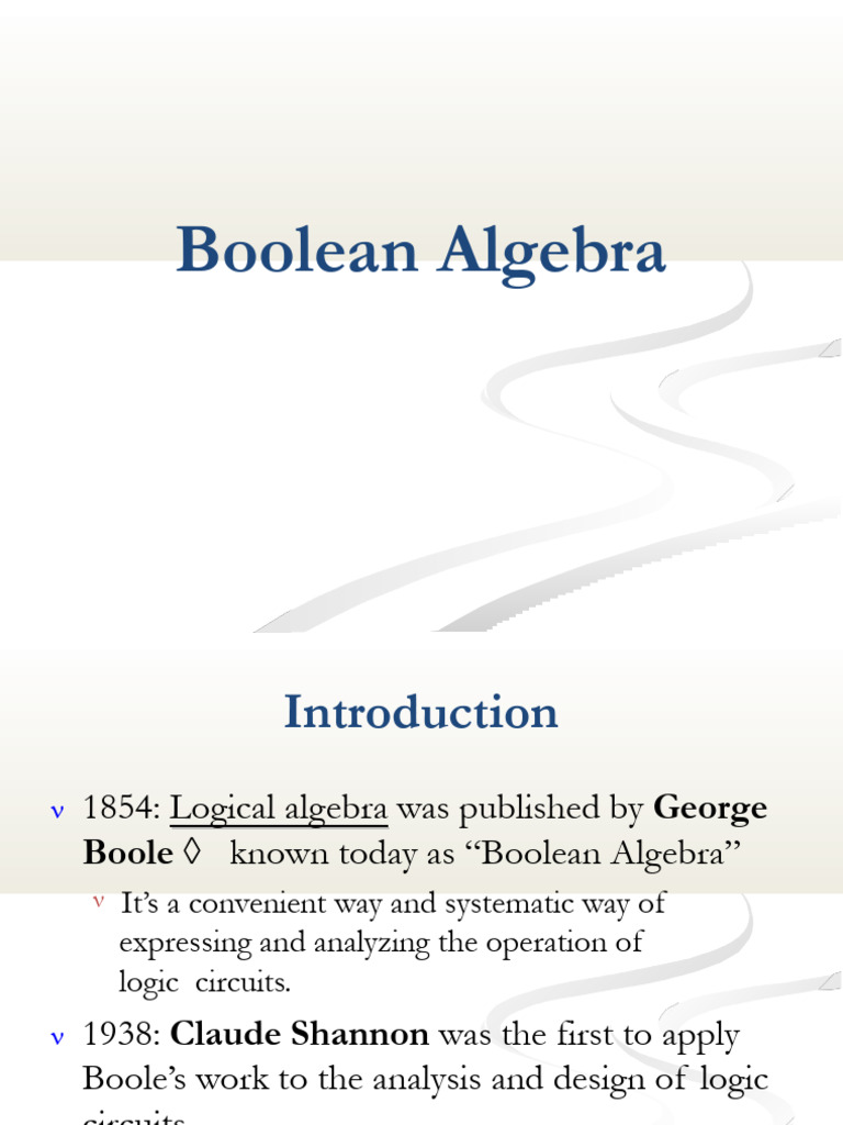 DLD Lecture 3,4,5 Boolean Algebra, Switching Algebra, and Logic Gates ...