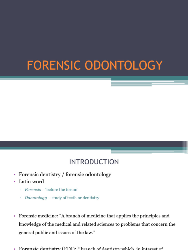 Forensic Odontology | PDF | Dentistry Branches | Dental Anatomy