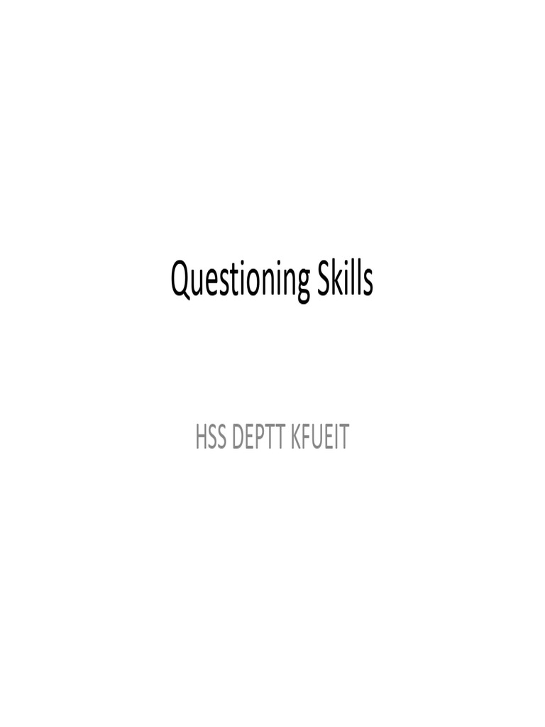 Effective Questioning Techniques Guide | PDF | Question | Communication