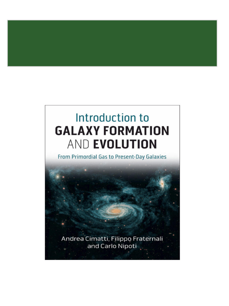 Immediate download Introduction to Galaxy Formation and Evolution Andrea Cimatti & Filippo ...