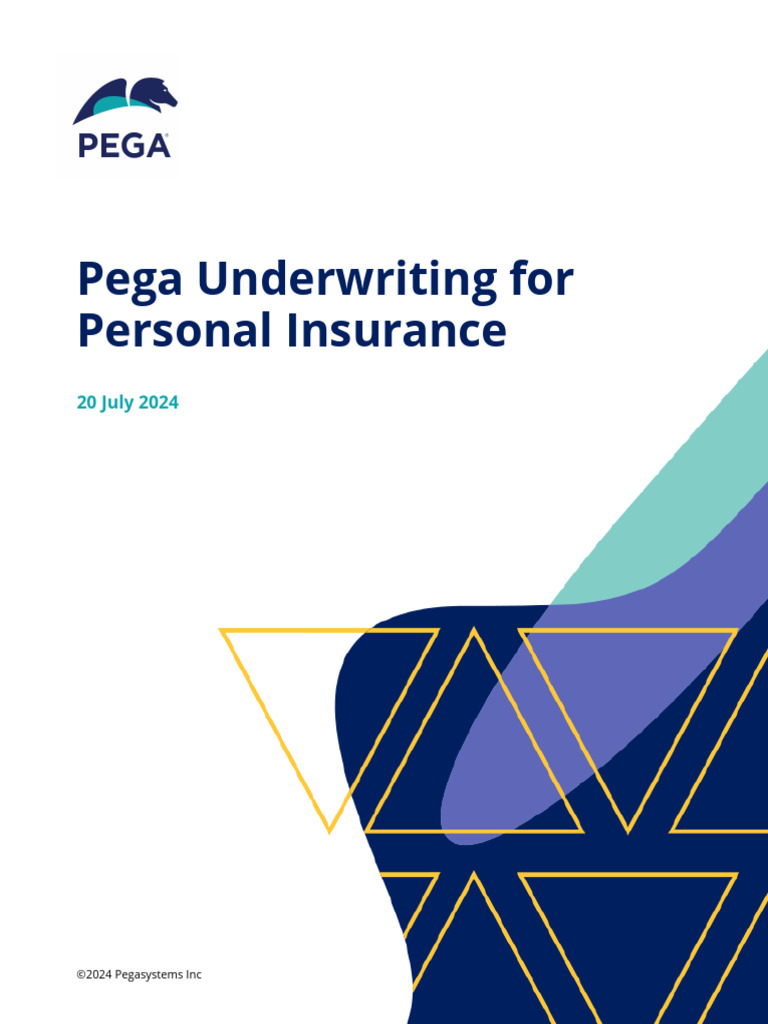 4.Pega_underwriting_for_personal_insurance_2024-07-20 | PDF | Databases ...