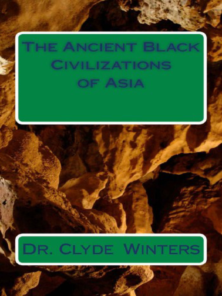 Clyde Winters - The Ancient Black Civilizations of Asia (2013) | PDF ...