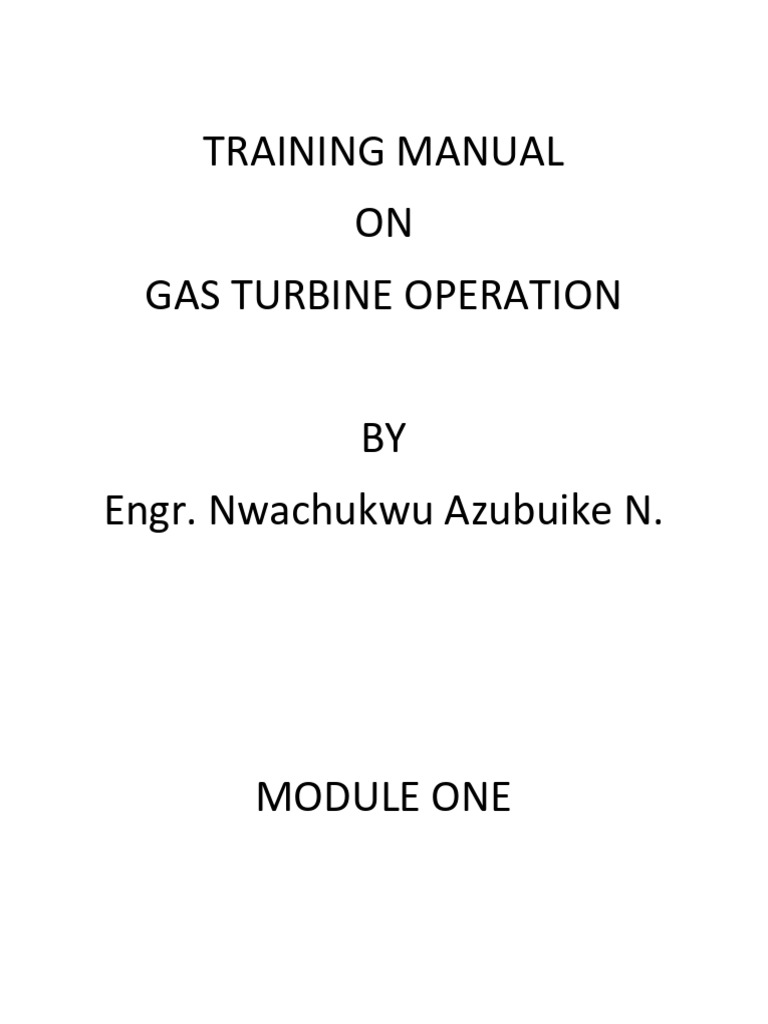 Gas Turbine Operation Training Manual | PDF | Turbine | Gas Turbine