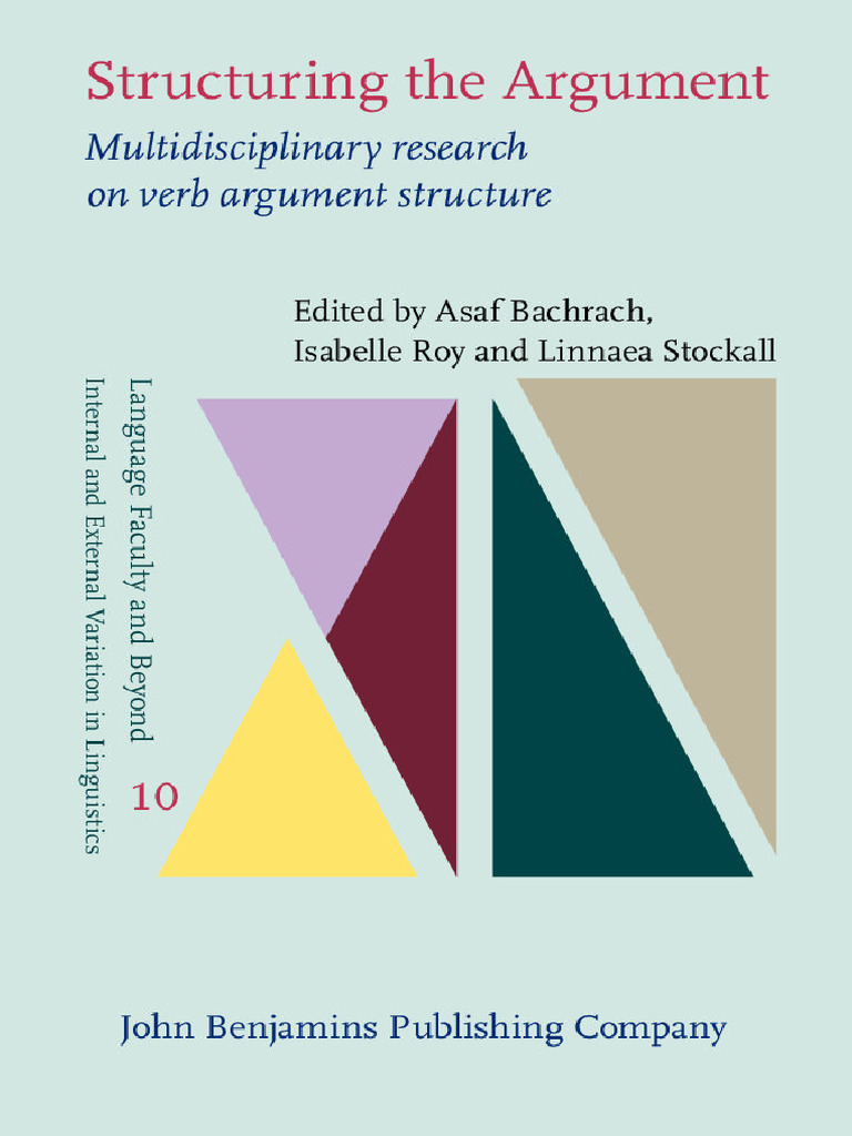 Structuring the Argument_ Multidisciplinary Research on Verb Argument Structure | PDF | Lexical ...