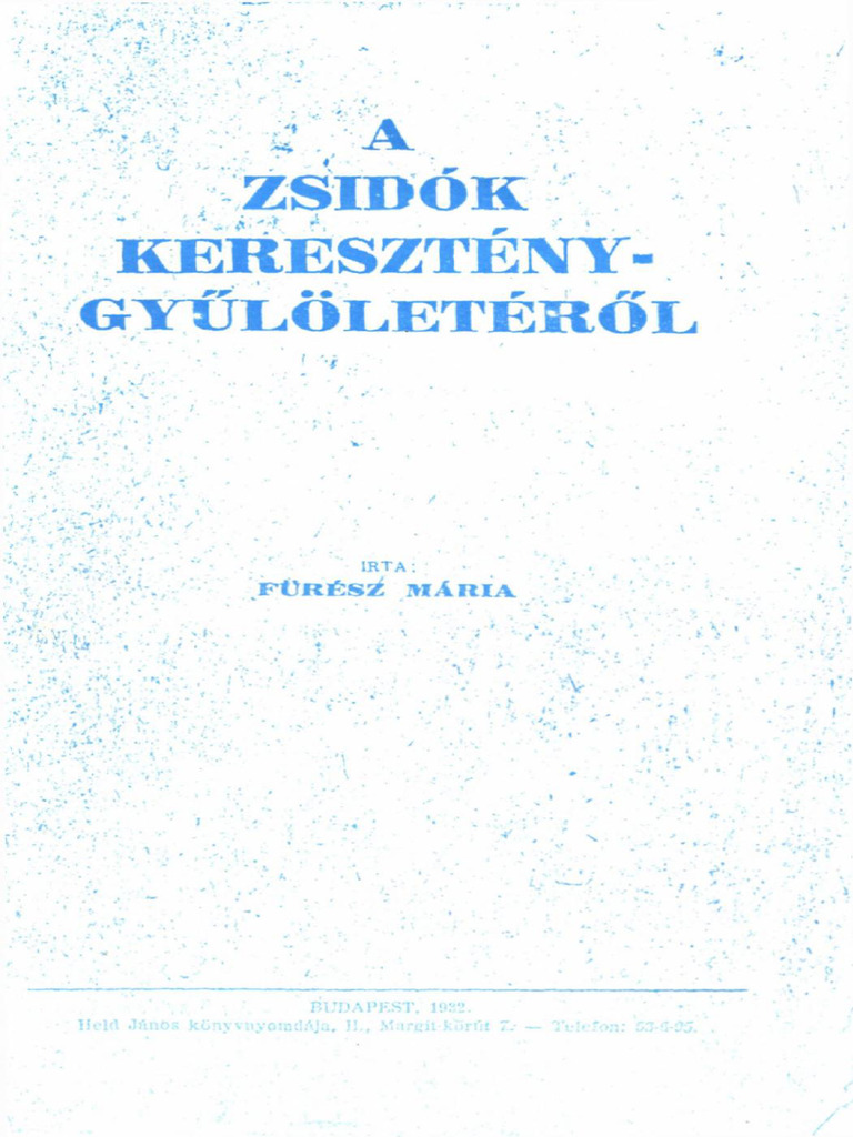 Fűrész Mária - A Zsidók Kereszténygyűlöletéről - 1932 | PDF