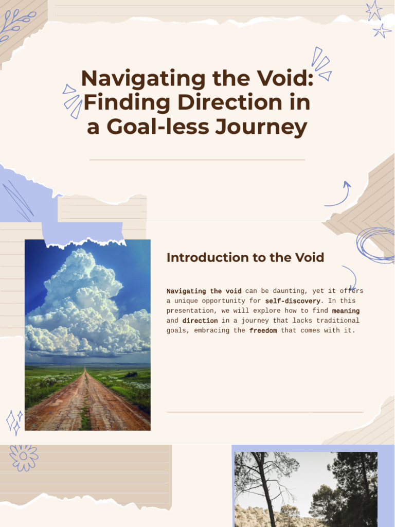 slidesgo-navigating-the-void-finding-direction-in-a-goal-less-journey-20241208125754uJ24 | PDF