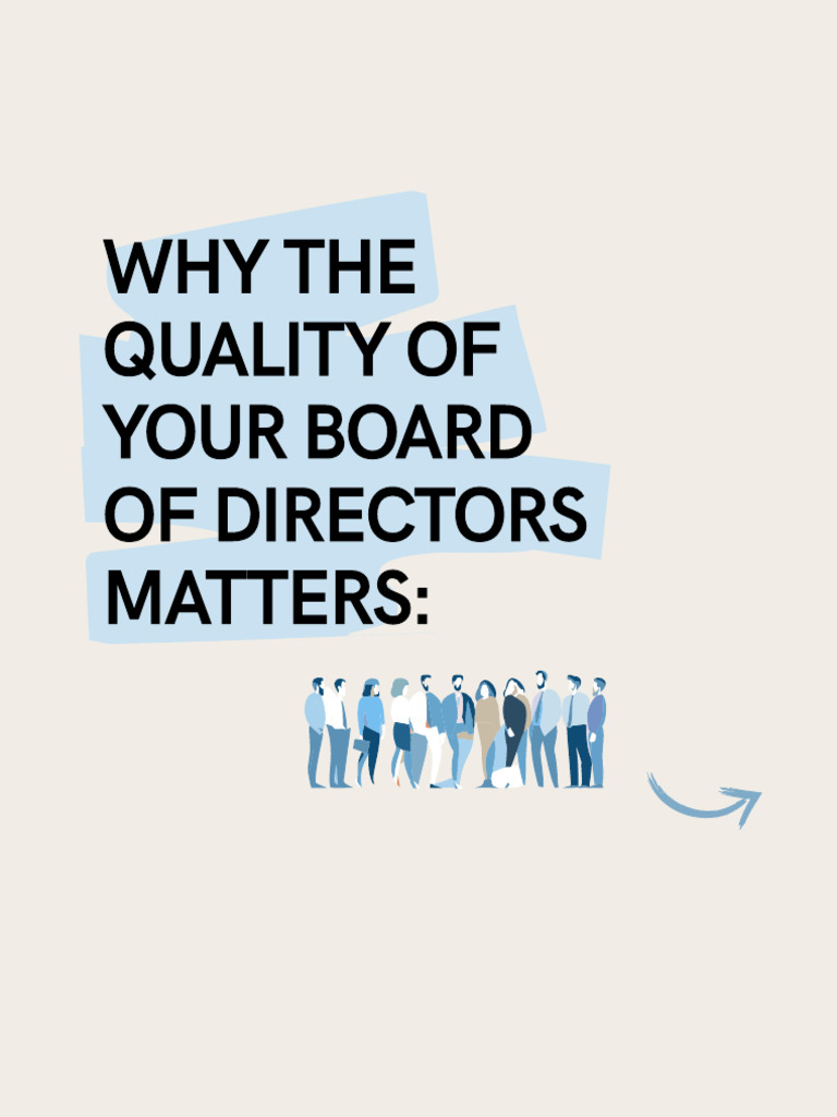 Why the Quality of Your Board Matters | PDF | Governance | Corporate ...