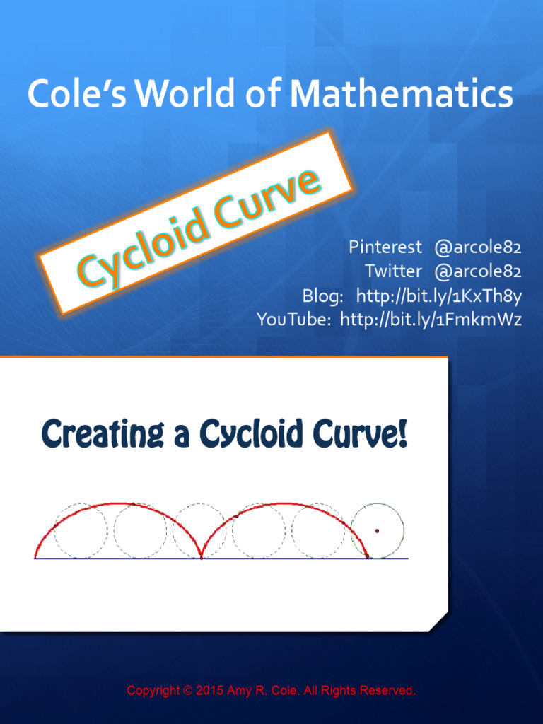 Cole's World of Mathematics: Creating A Cycloid Curve! | PDF | Analytic ...
