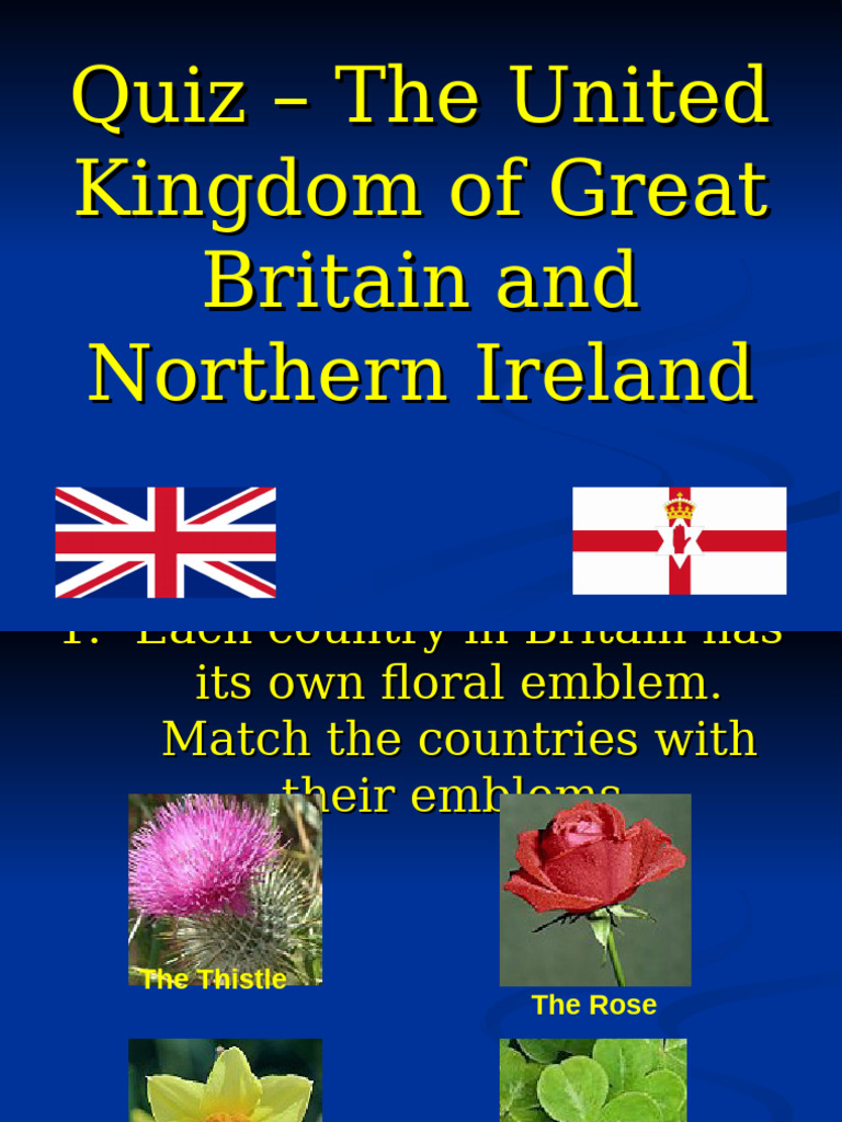 Quiz The United Kingdom of Great Britain | PDF | United Kingdom | England