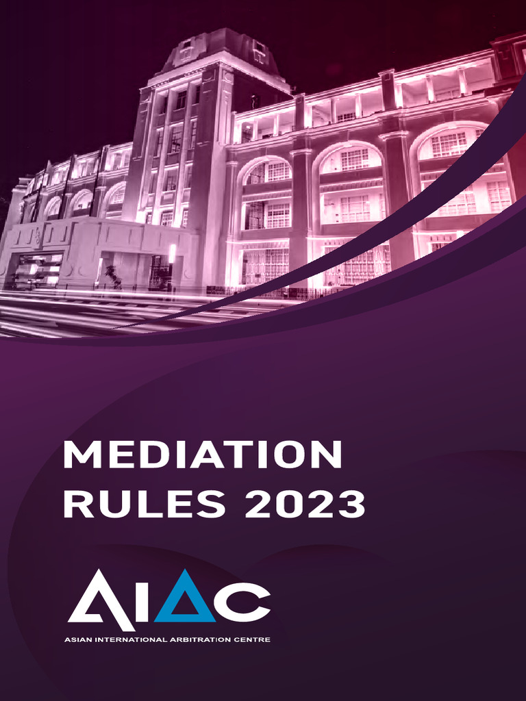 AIAC Mediation Rules 2023 | PDF | Mediation | Alternative Dispute Resolution
