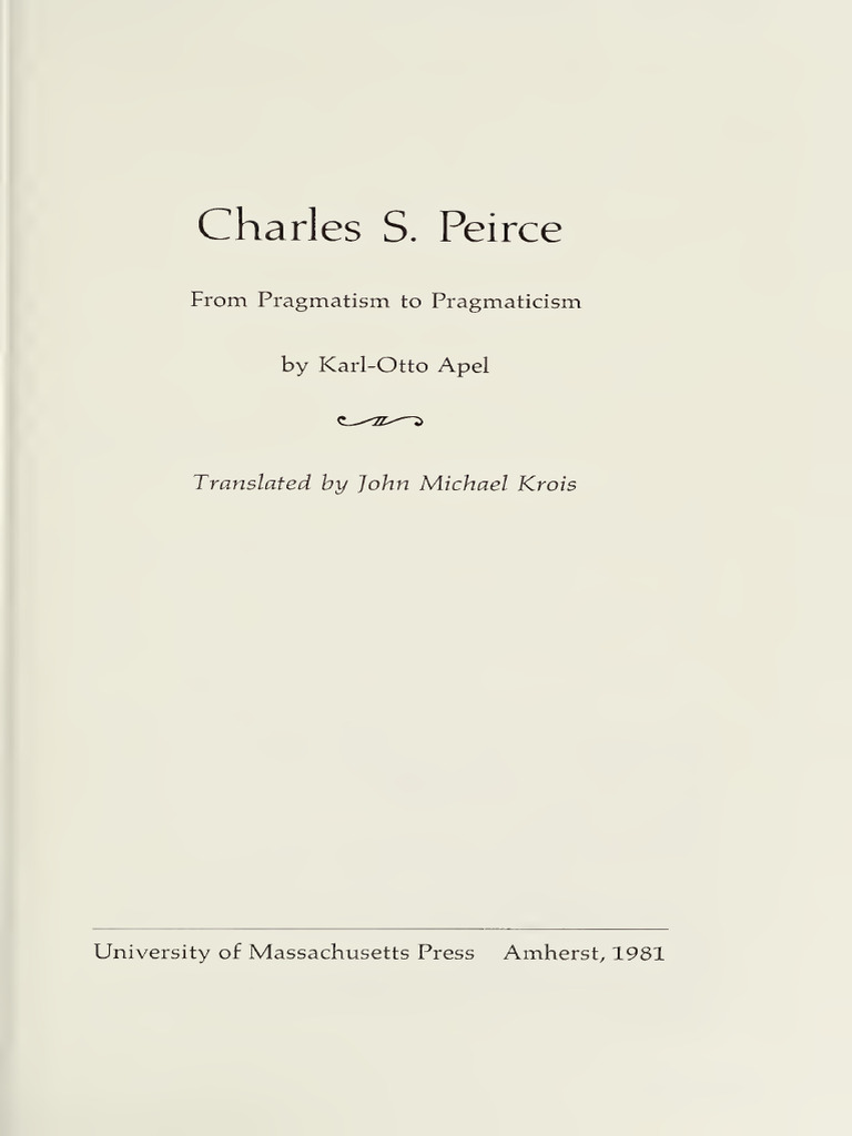Apel Charles Sanders Peirce. From Pragmatism To Pragmaticism | PDF ...