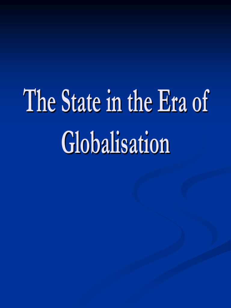 The State and Globalisation Dynamics | PDF | The United States | China