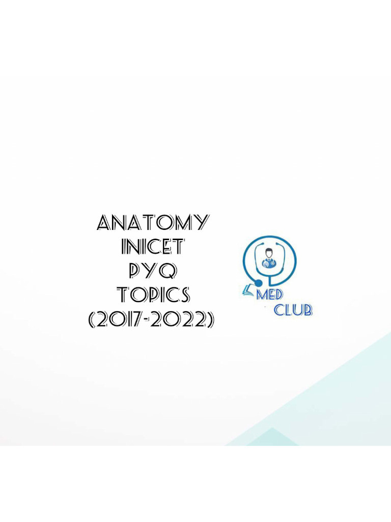 Inicet Anatomy Pyq Topics (2017-2022) | PDF