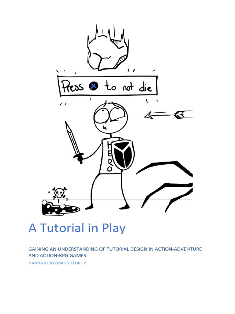 A Tutorial in Play Gaining An Understanding of Tutorial Design in ...