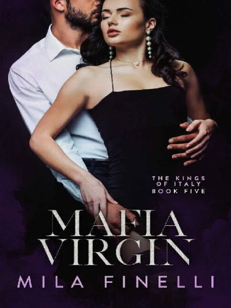 Mafia Virgin an Italian Dark Mafia Romance the Kings of Mila Finelli 2023 Dolcezza Press ...