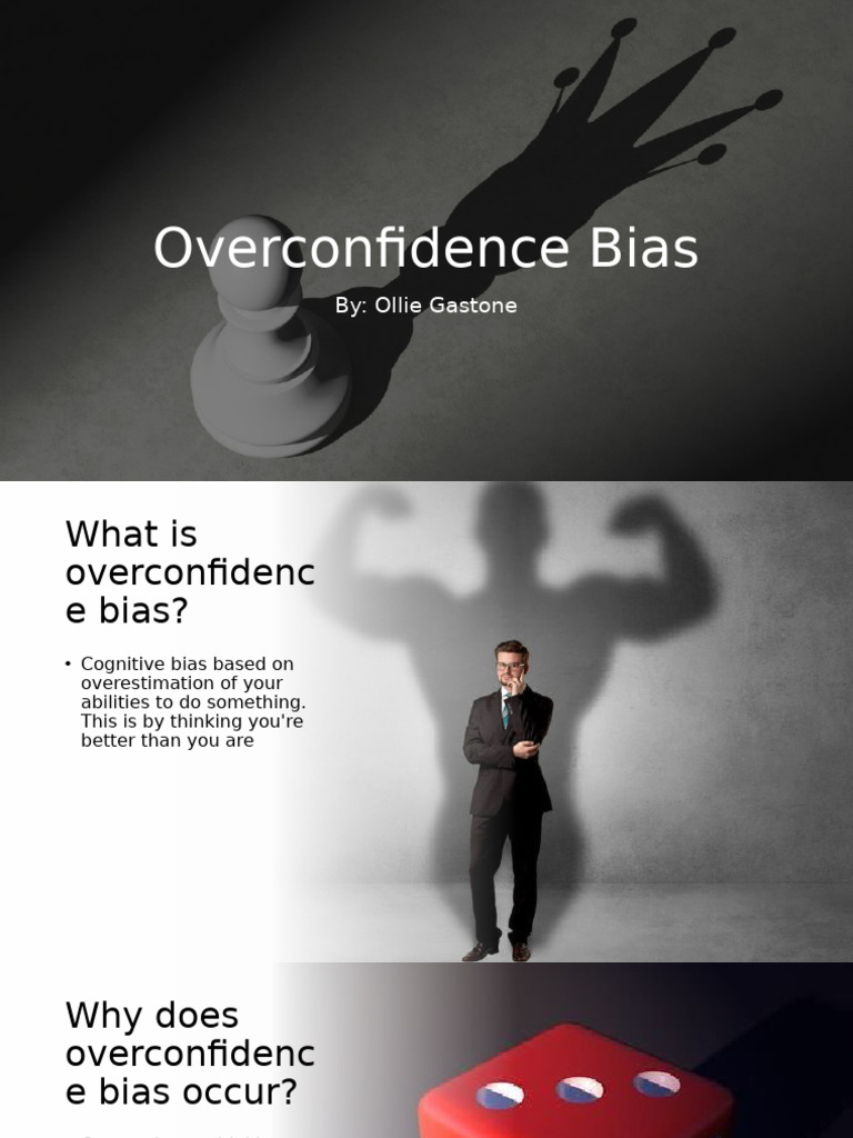 Overconfidence Bias Presentation | PDF | Behavioural Sciences | Social ...