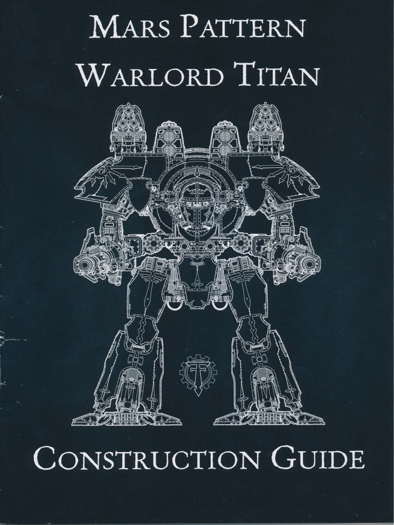 Mars Pattern Warlord Titan Construction Guide Assembly | PDF