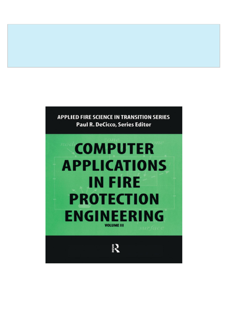 Computer Application in Fire Protection Engineering 1st Edition Paul R ... Computer Application in Fire Protection Engineering 1st Edition Paul R ...