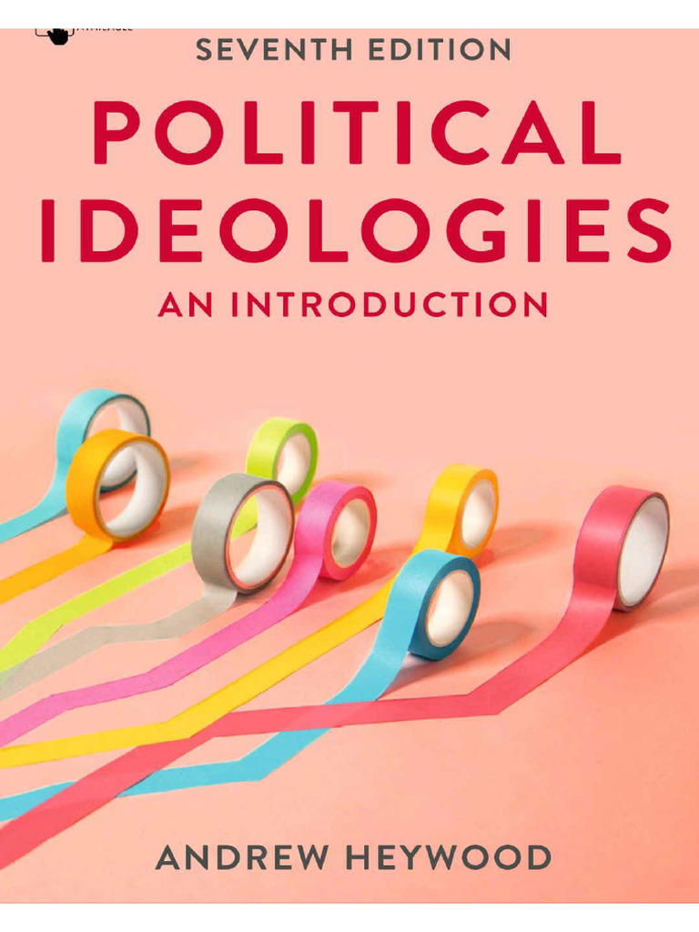 Political Ideologies by Andrew Heywood (PSIR Final) | PDF | Conservatism | Liberalism