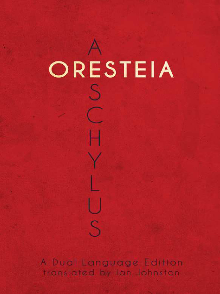 Aeschylus Oresteia A Dual Language Editi | PDF | Oresteia | Trojan War