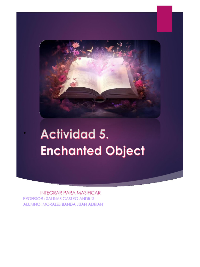 Nuno Aguilar Jessica Hidai Integrar para Masificar Actividad 5 Unidad 2 Enchanted Object ...