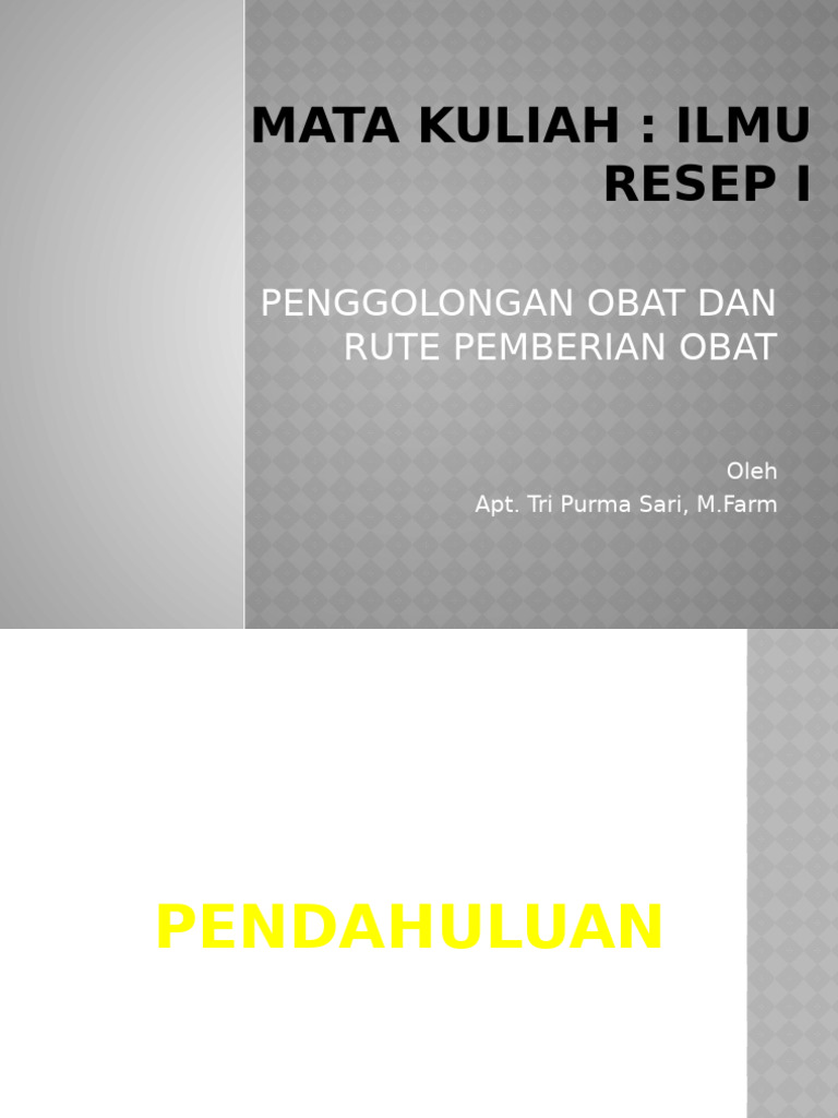 M1 - P1 - PENGGOLONGAN OBAT DAN RUTE PEMBERIAN OBAT | PDF