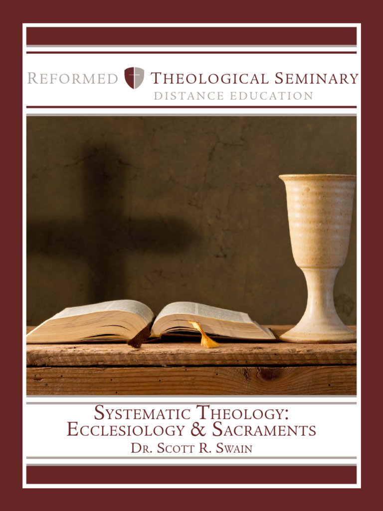 Systematic Theology: Ecclesiology & Sacraments | PDF | Sacraments ...