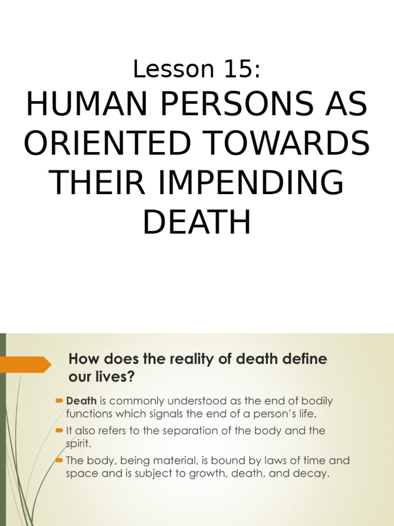 Lesson 15 Human Persons As Oriented Towards Their Impending Death Hand ...