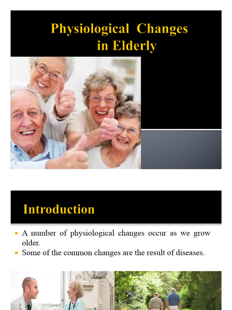 Physiological Changes I N Elderly | PDF | Skin | Heart