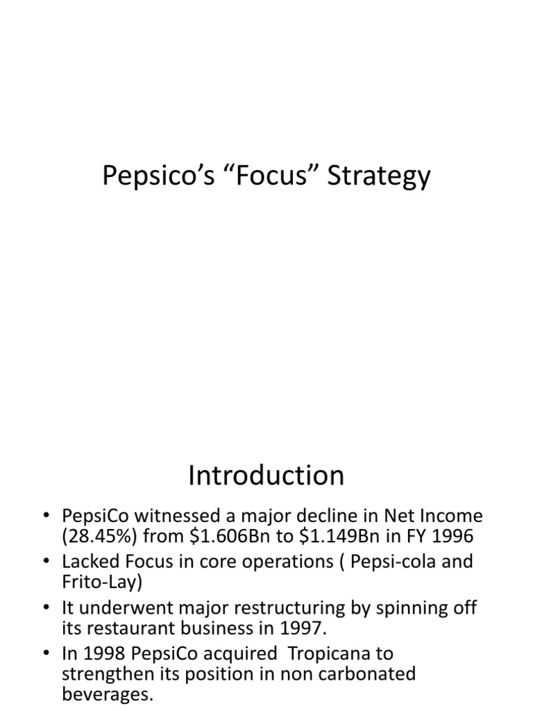 PepsiCo's Focus Strategy | PDF | Pepsi Co | Pepsi