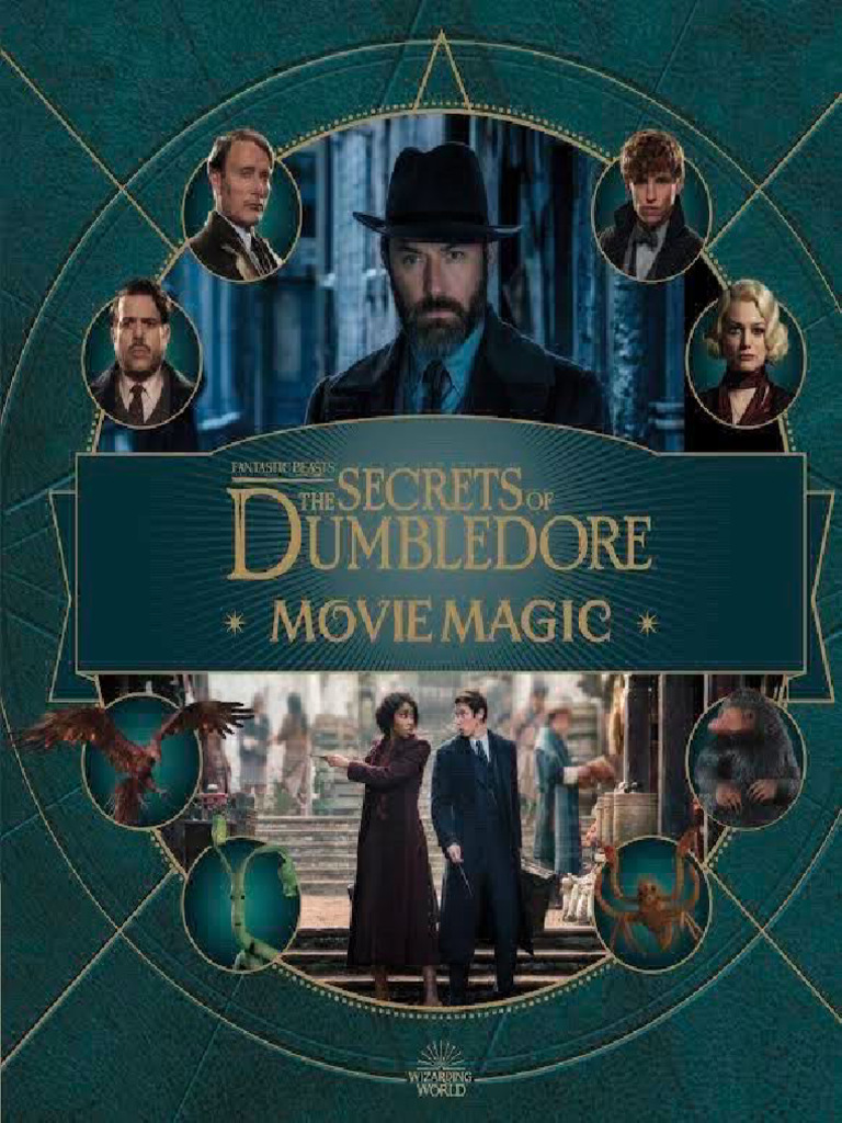 Fantastic Beasts. The Secret of Dumbledore. Movie Magic | PDF